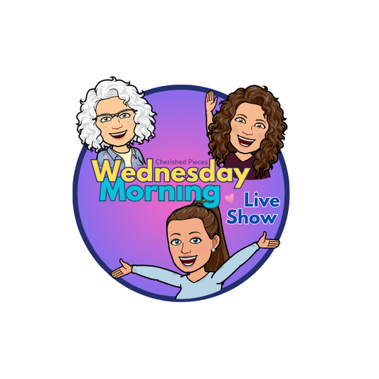 Our Facebook Live – Cherished Pieces